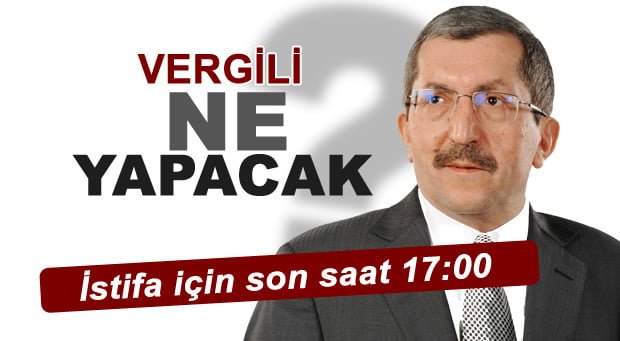 RAFET VERGİLİ İSTİFA EDECEK Mİ? - Karabük Net Haber RAFET VERGİLİ İSTİFA EDECEK Mİ? - Karabük Net Haber