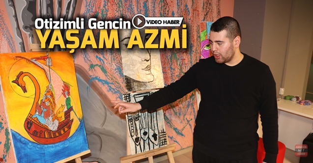 OTİZMLİ GENÇ YAŞAM AZMİNİ EL SANATLARI İLE GÖSTERDİ - Karabük Net Haber OTİZMLİ GENÇ YAŞAM AZMİNİ EL SANATLARI İLE GÖSTERDİ - Karabük Net Haber