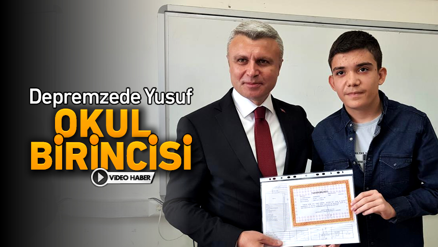 DEPREMZEDE YUSUF OKUL BİRİNCİSİ OLDU - Karabük Net Haber