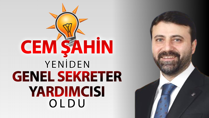 CEM ŞAHİN YENİDEN GENEL SEKRETER YARDIMCISI OLDU - Karabük Net Haber