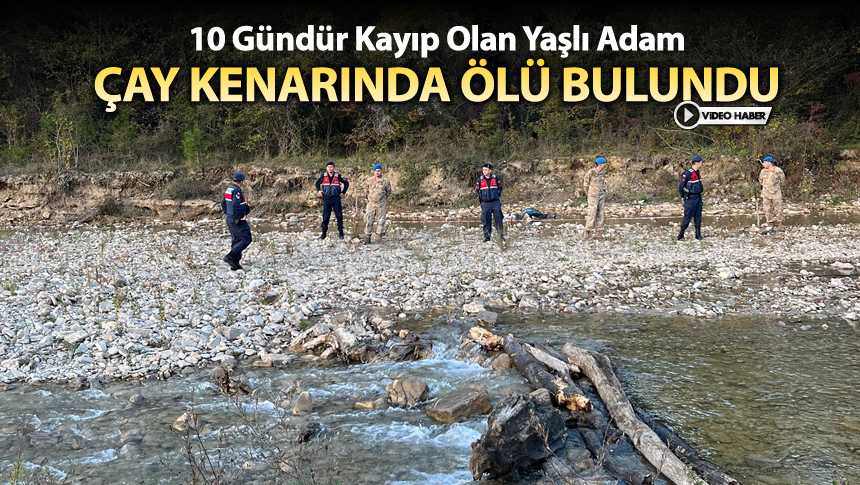 77 YAŞINDAKİ ADAM ÇAY KENARINDA ÖLÜ BULUNDU - Karabük Net Haber